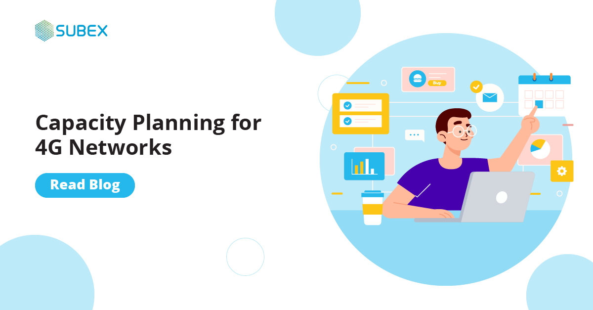 Capacity Planning for 4G Networks - Subex