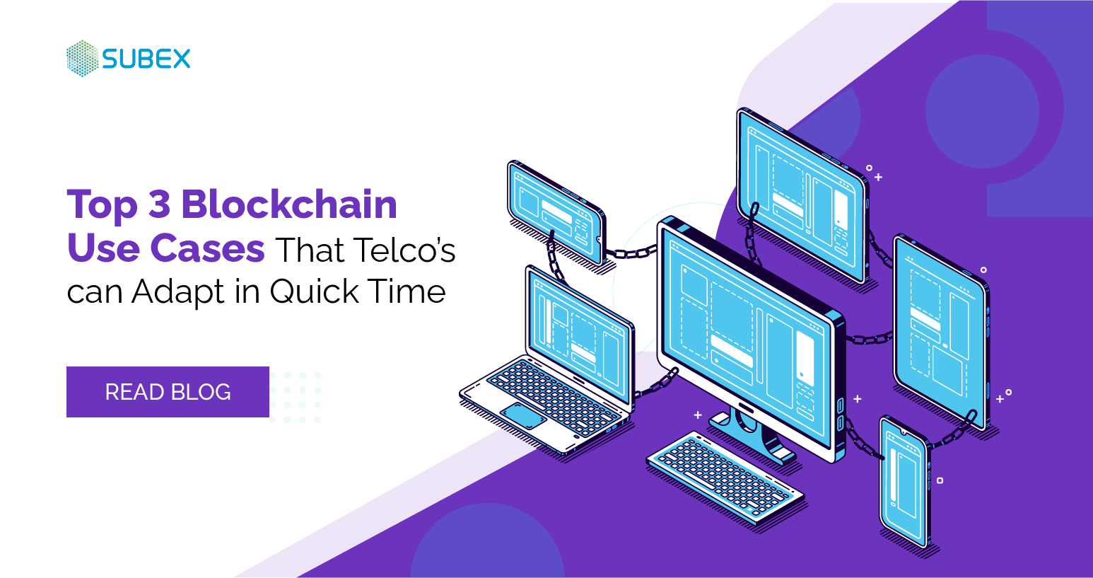 Lists of top 3 blockchain use cases that telco’s can adapt