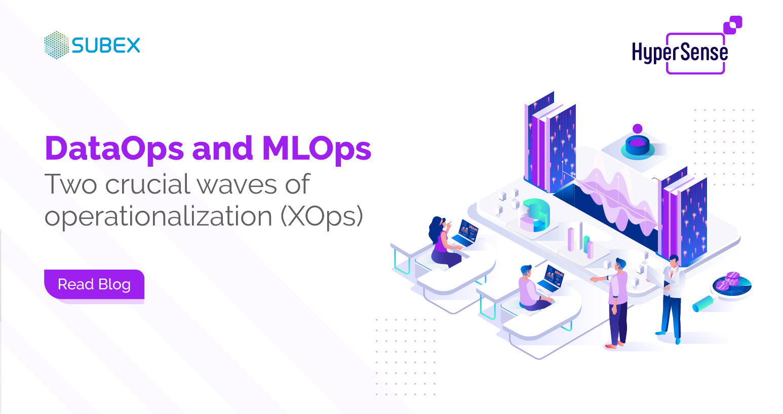 Learn the two crucial waves of operationalization- DataOps and MLOps