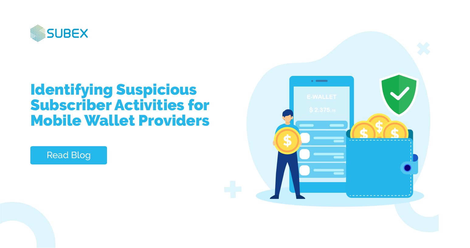 How to Identify Suspicious Subscribers for Mobile Wallet Providers