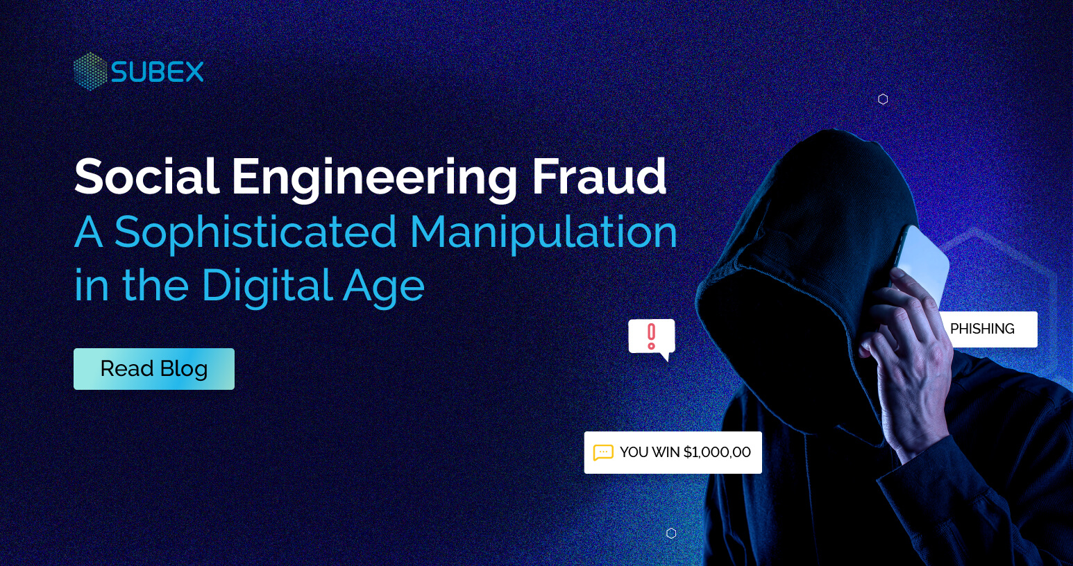Social Engineering Fraud: A Sophisticated Manipulation in the Digital Age