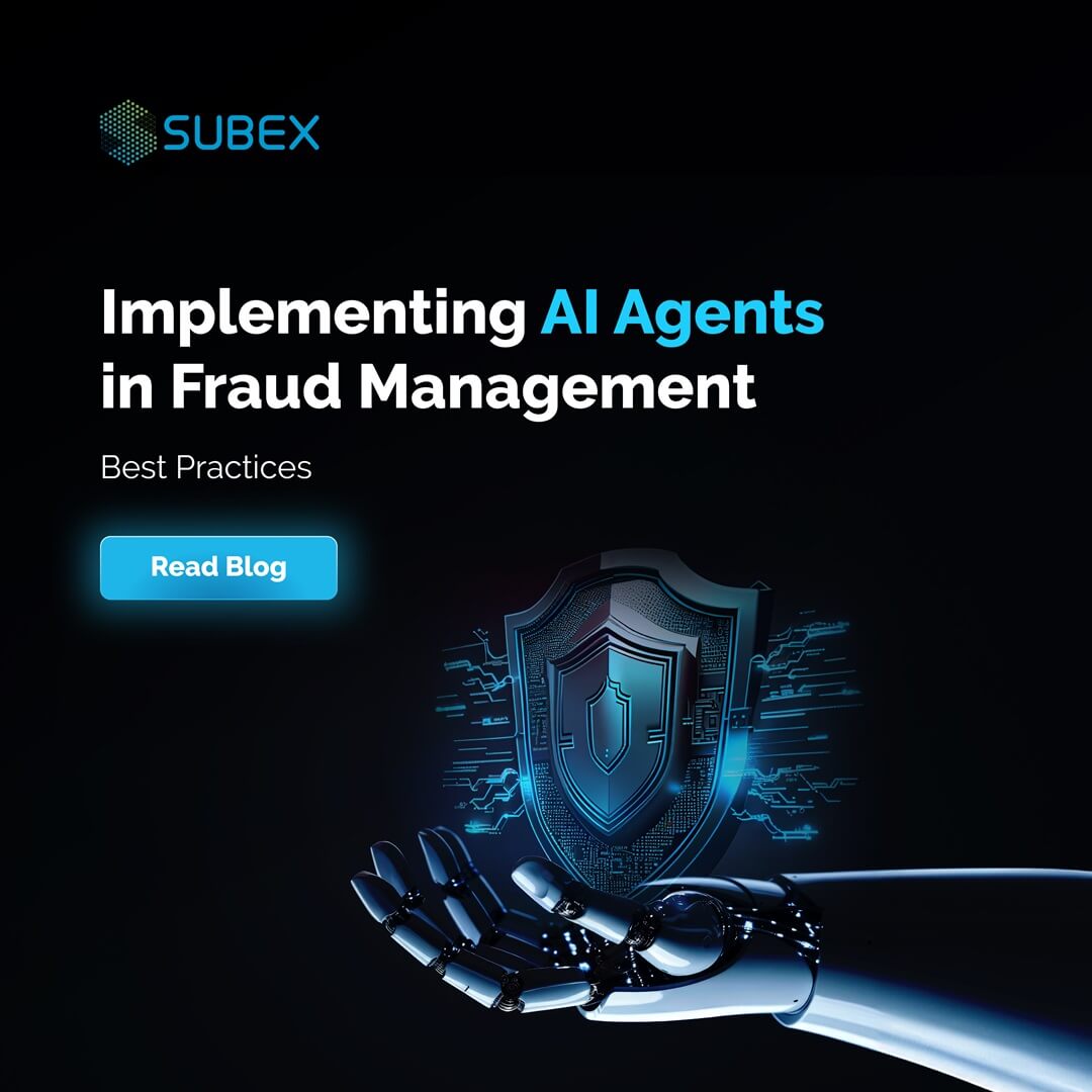 Implementing AI Agents in Fraud Management: Best Practices - Subex